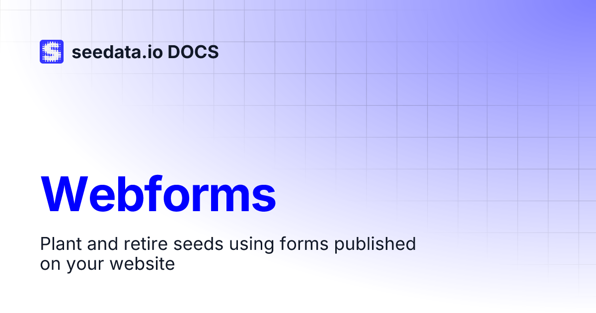 Webforms | seedata.io DOCS