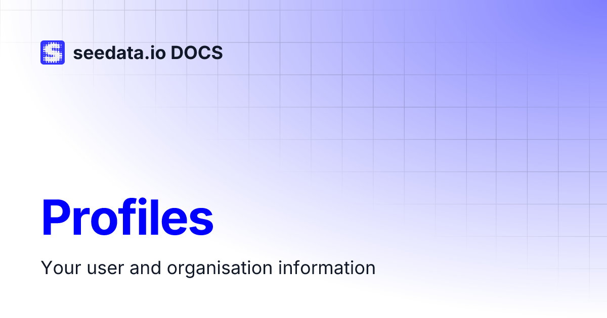 Profiles | seedata.io DOCS